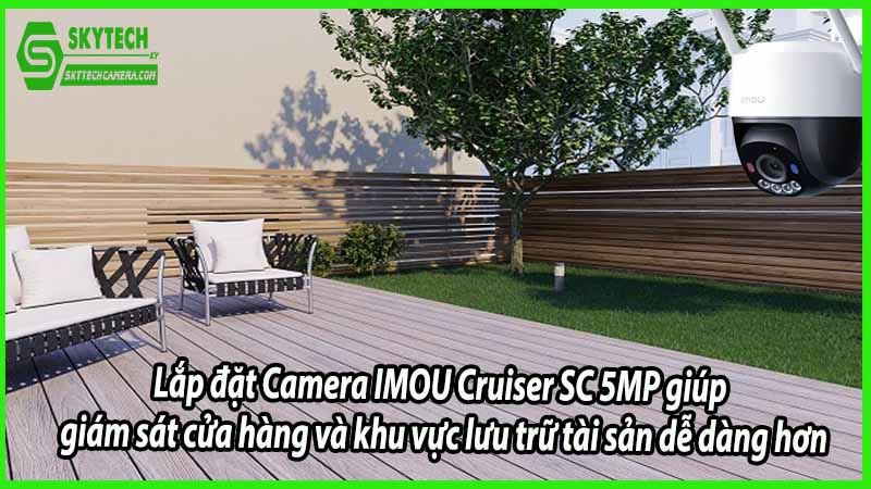 Cruiser SC 5MP giám sát cửa hàng và lưu trữ tài sản dễ dàng hơn